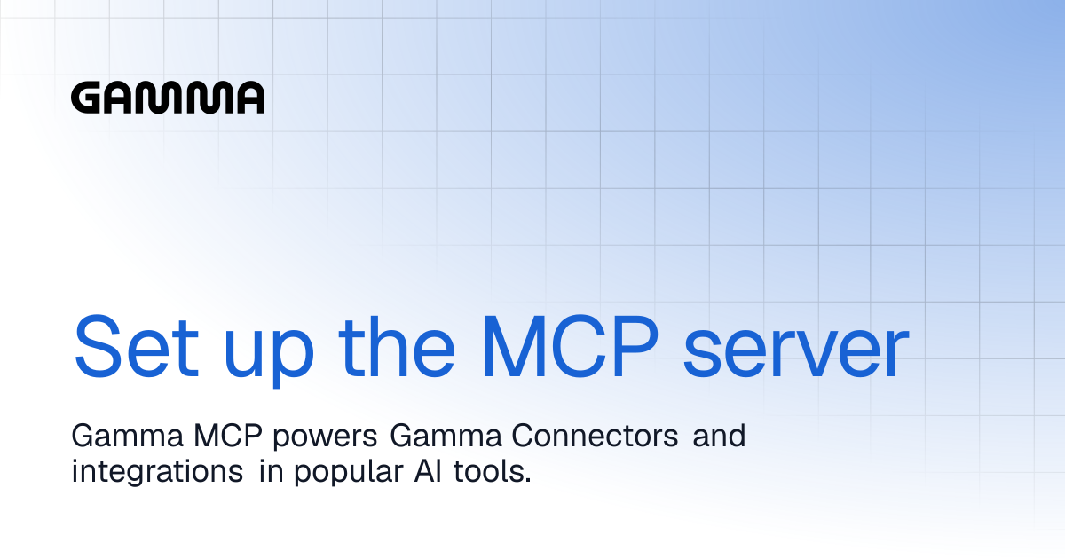 Set up the MCP server | Gamma